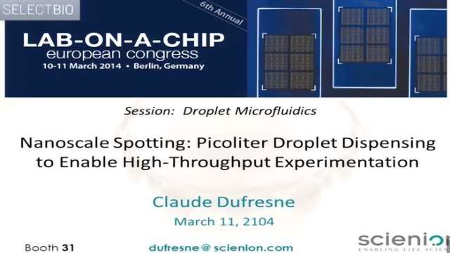 Nanoscale Spotting: Picoliter Droplet Dispensing to Enable High-throughput Experimentation ...