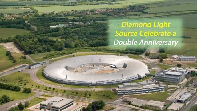 Diamond Light Source in its Anniversary Year | Technology Networks