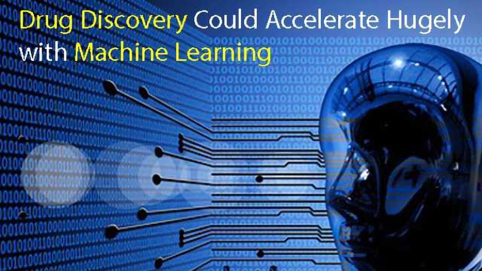 Machine Learning to Accelerate Drug Discovery | Technology Networks