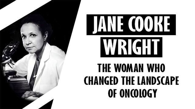 Jane C. Wright: The Woman Who Changed the Landscape of Oncology ...