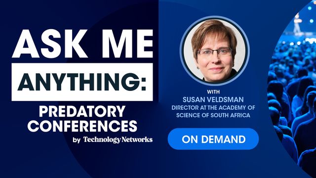 Ask Me Anything : Predatory Conferences | Technology Networks