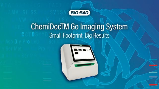 ChemiDoc Go Imaging System: Small Footprint, Big Results | Technology ...