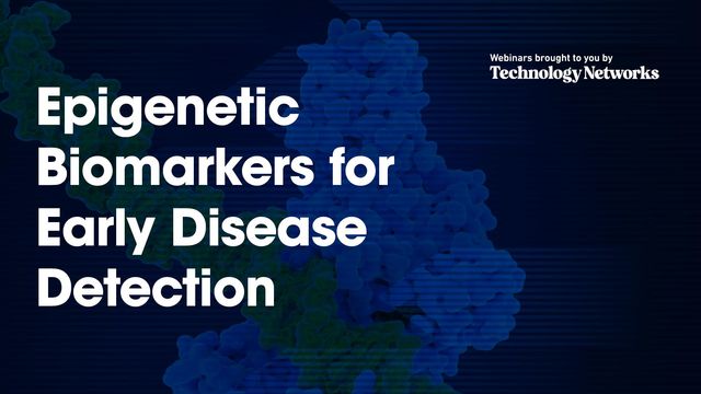 AMA: Epigenetic Biomarkers for Early Disease Detection | Technology ...