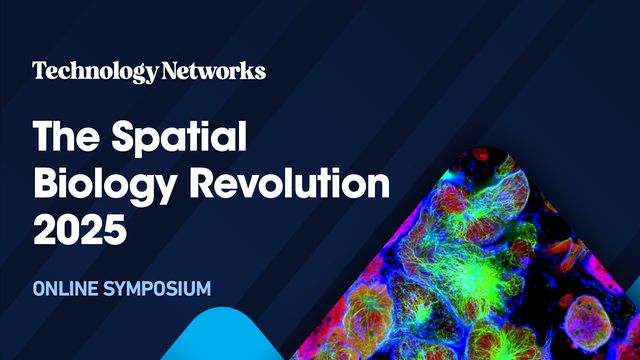 The Spatial Biology Revolution 2025 | Technology Networks