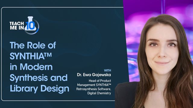 The Role of SYNTHIA™ in Modern Synthesis and Library Design ...