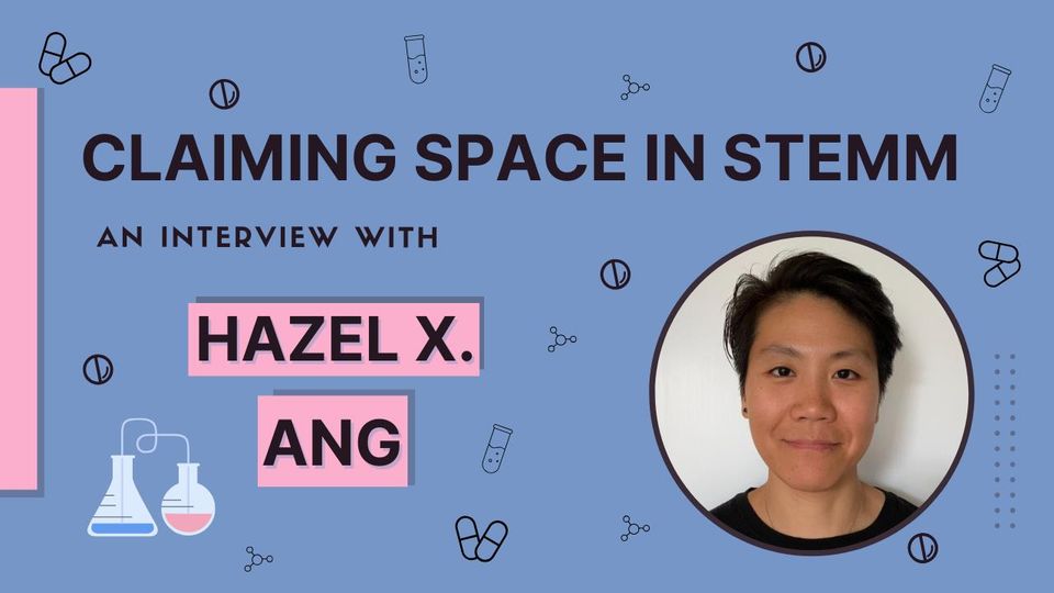 LGBTQIA+ in STEMM: Hazel X. Ang on Claiming Space | Technology Networks